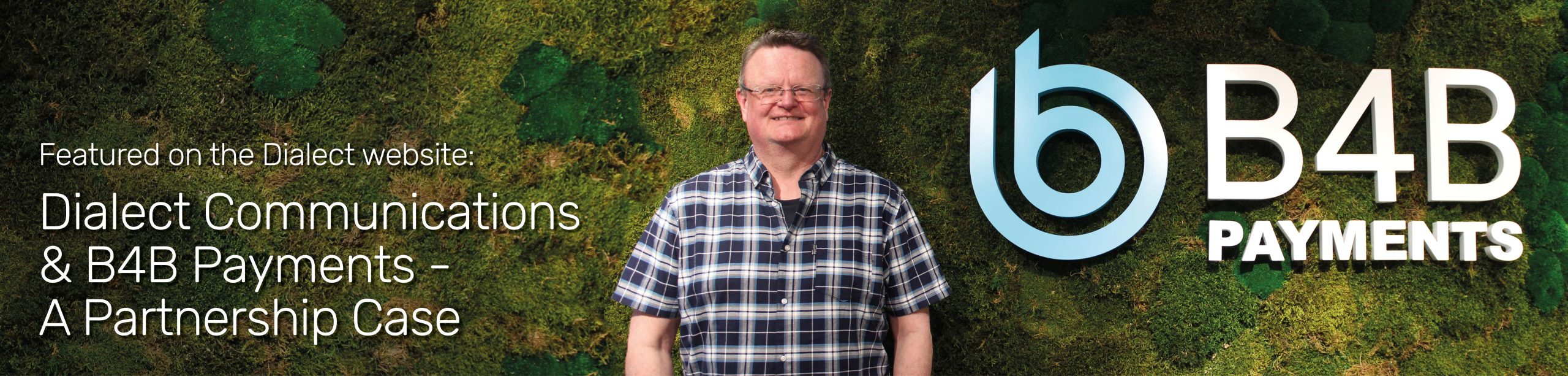 B4B Payments Featured in Dialect Communications Case Study | B4B Payments Newsroom